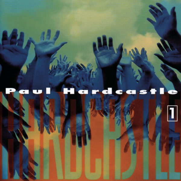 Hardcastle 1, Paul Hardcastle - Qobuz