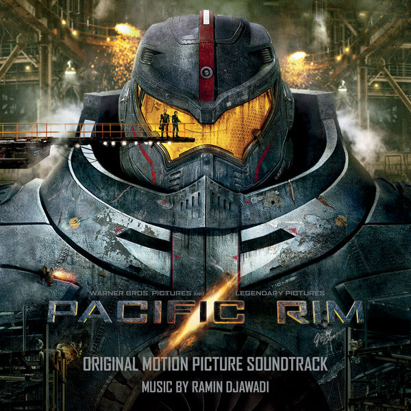 Pacific Rim (Original Motion Picture Soundtrack), Ramin Djawadi - Qobuz