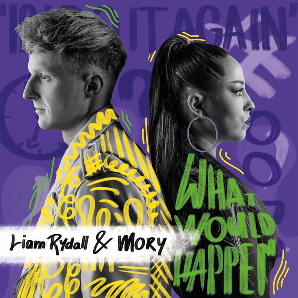 What Would Happen (If I Do It Again), Liam Rydall - Qobuz