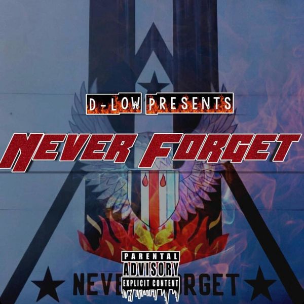 Never Forget, Vol. 1, D-Low - Qobuz