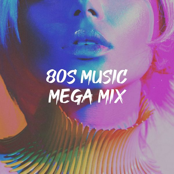 80S Music Mega Mix, Pop Tracks - Qobuz