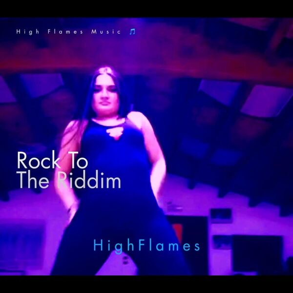 Rock to the Riddim, High Flames - Qobuz