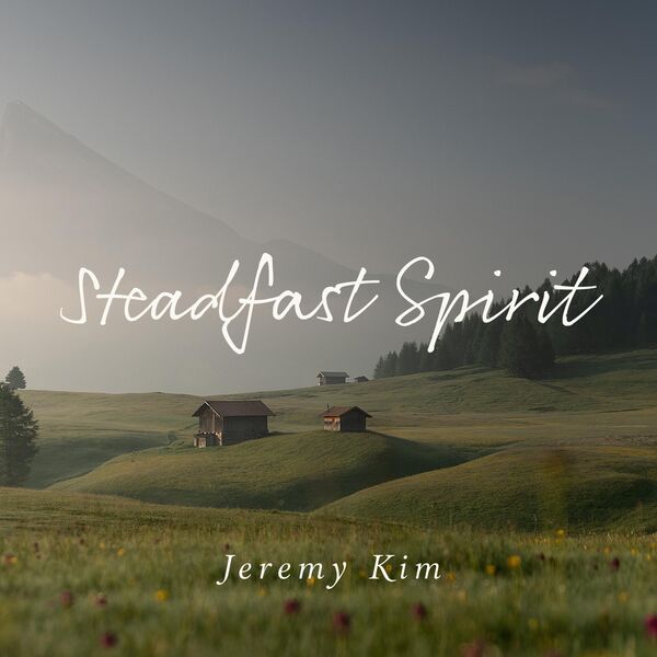 Steadfast Spirit, Soaking Music of the Holy Spirit - Qobuz