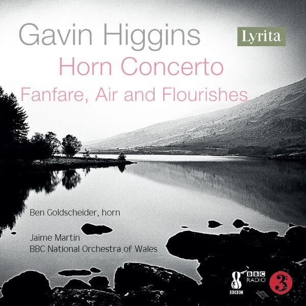 Gavin Higgins: Horn Concerto & Fanfare, Air & Flourishes, Ben ...