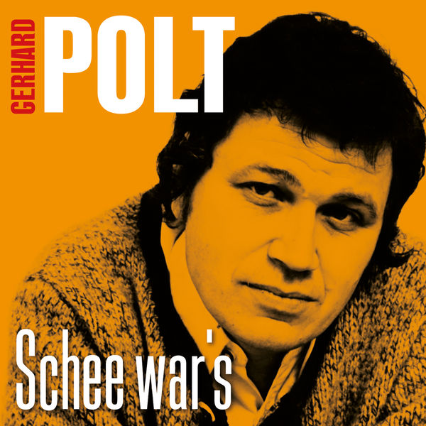 Schee war's - Das Beste, Gerhard Polt - Qobuz