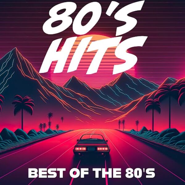 80s Hits: The Best of the 80s, The Big 80s Guys - Qobuz