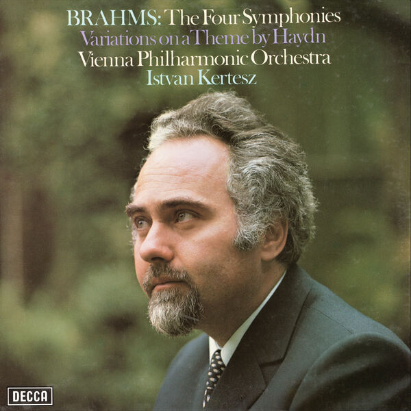 Brahms: The Four Symphonies & Variations on a Theme by Haydn, イシュトヴァン・ケルテス - Qobuz