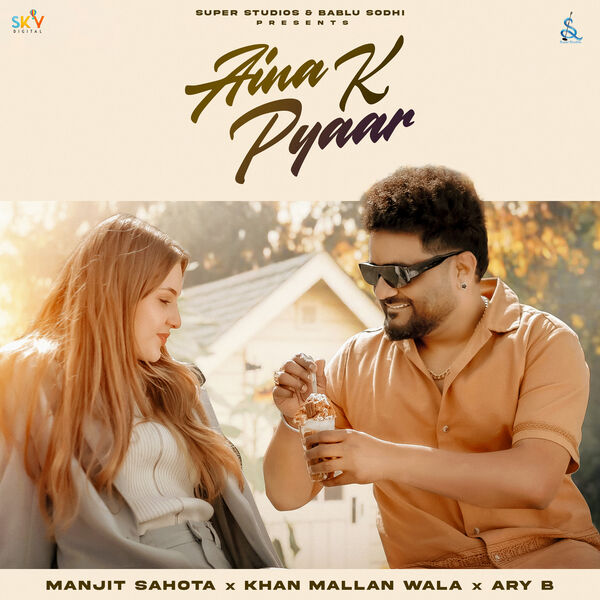 Aina K Pyaar, Manjit Sahota - Qobuz
