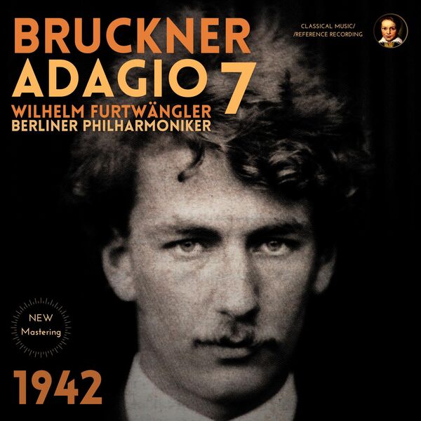 Bruckner: Symphony No. 7 "Adagio" by Wilhelm Furtwängler, Wilhelm ...