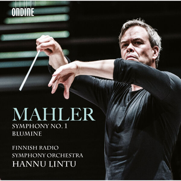 Mahler: Symphony No. 1 in D Major & Blumine, フィンランド放送交響楽団 - Qobuz