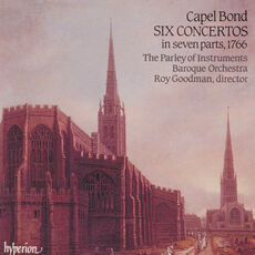Capel Bond: 6 Concertos in Seven Parts (English Orpheus 8), The Parley ...