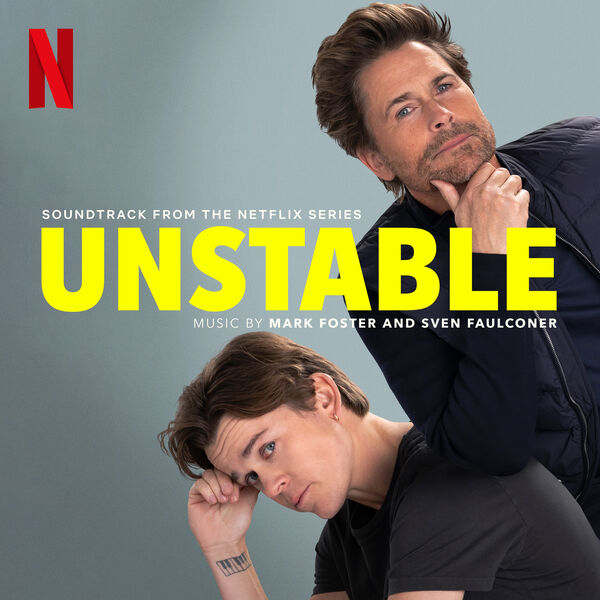 Unstable: Season 2 (Soundtrack from the Netflix Series), Mark Foster ...