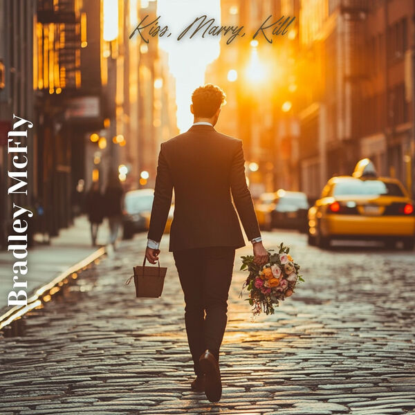 Kiss, Marry, Kill, Bradley McFly - Qobuz