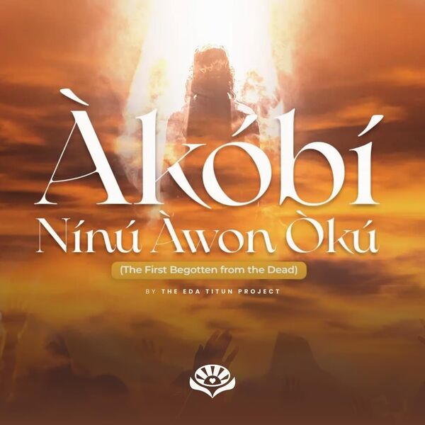 Àkóbí Nínú Àwon Òkú, The Eda Titun Project - Qobuz