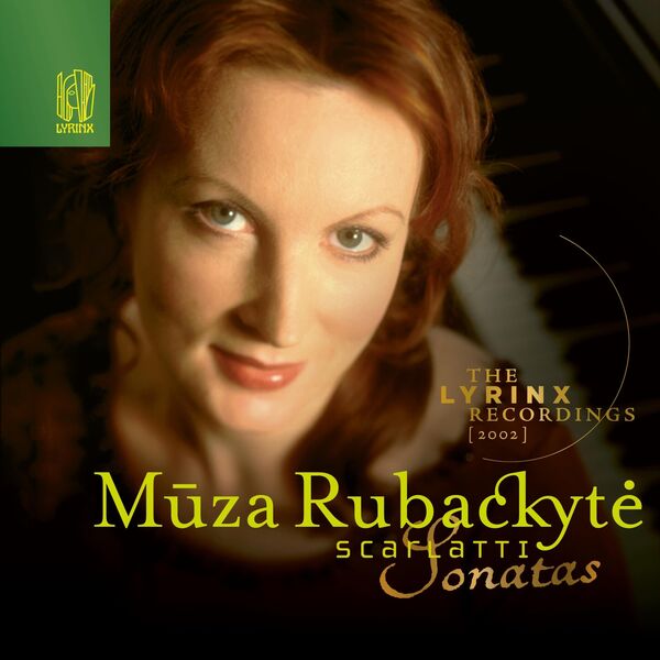The Lyrinx Recordings (2002): Scarlatti, Muza Rubackyté - Qobuz