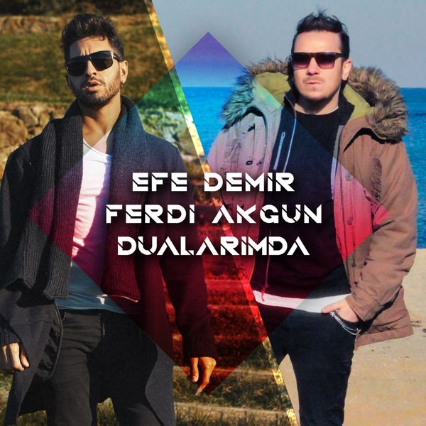 Dualarımda, Efe Demir - Qobuz