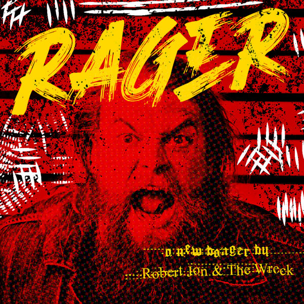 Rager, Robert Jon & The Wreck - Qobuz