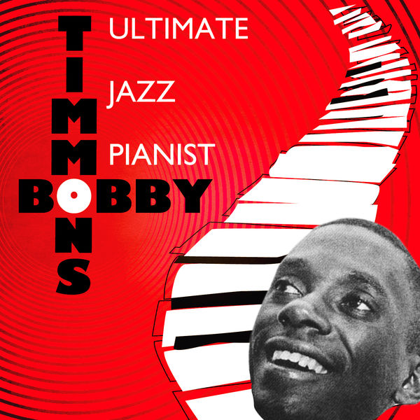 Album Ultimate Jazz Pianist, Bobby Timmons | Qobuz: download and ...