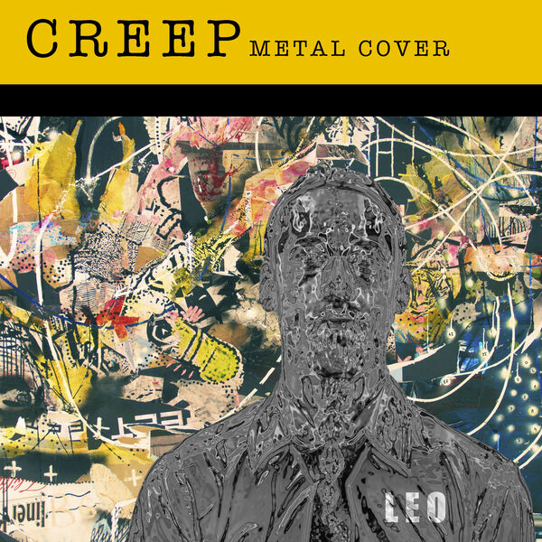 Creep (Metal Cover), Leo - Qobuz