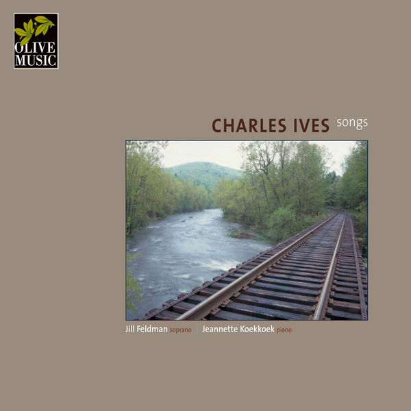 Ives: Songs, Jill Feldman - Qobuz