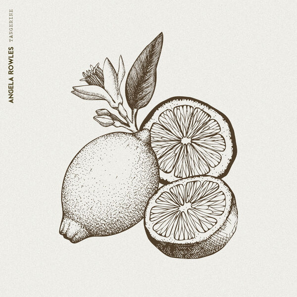 Tangerine, Angela Rowles - Qobuz