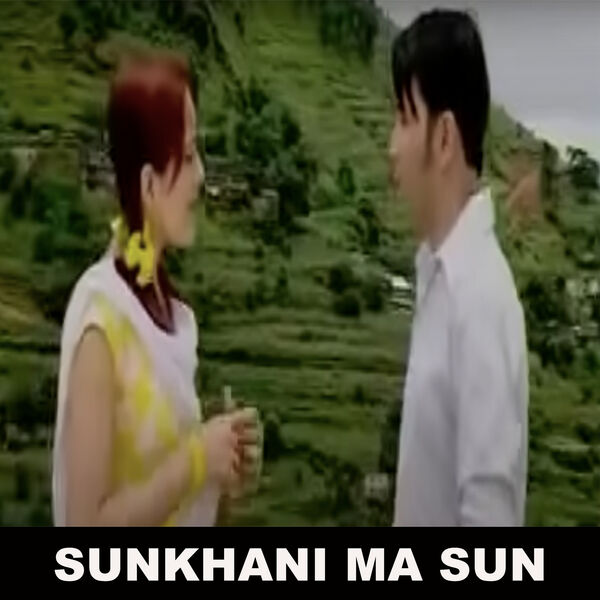 Sunkhani Ma Sun, Birahi Karki - Qobuz