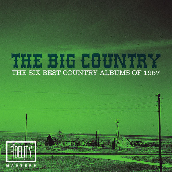 The Big Country - The Six Best Country Albums of 1957, Various Artists ...