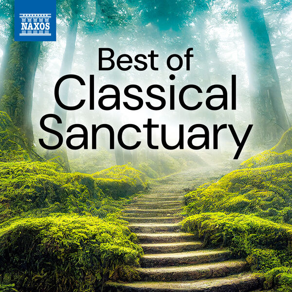 Best of Classical Sanctuary, Johann Sebastian Bach - Qobuz