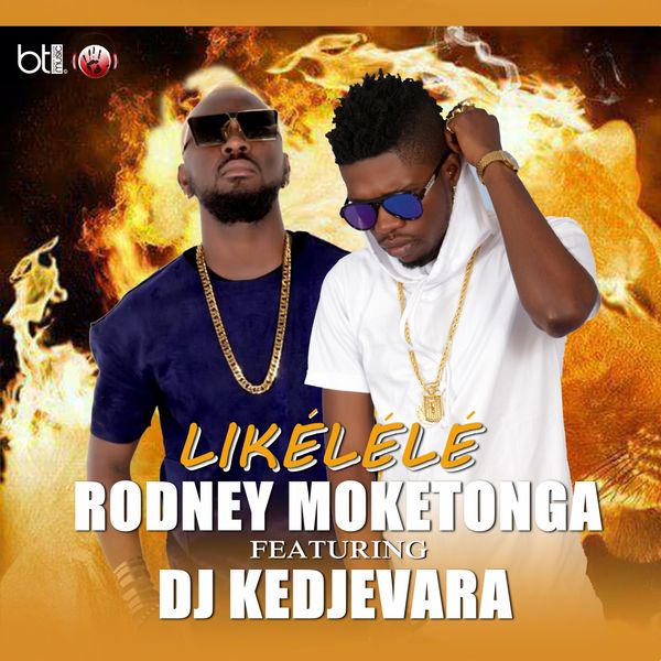 Likélélé (feat. DJ Kedjevara), Rodney Moketonga - Qobuz