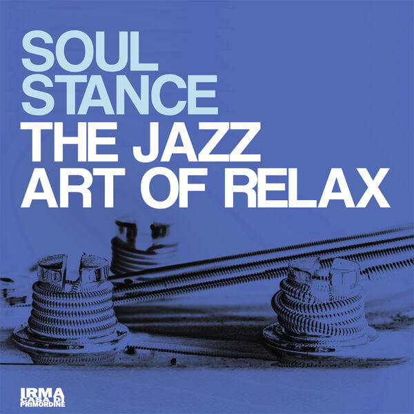 The Jazz Art Of Relax, Soulstance - Qobuz