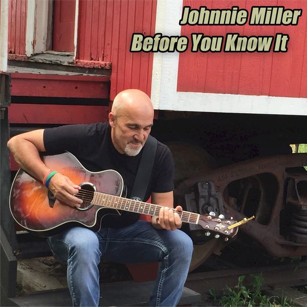 Before You Know It, Johnnie Miller - Qobuz