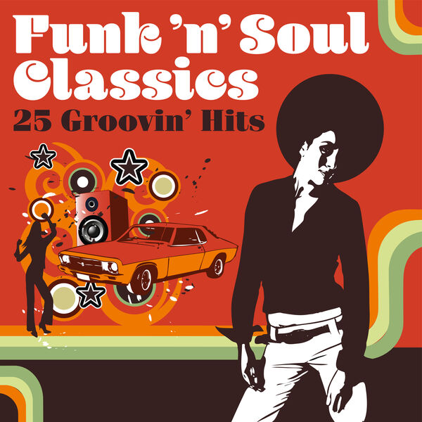 Funk 'n' Soul Classics: 25 Groovin' Hits, Various Artists - Qobuz