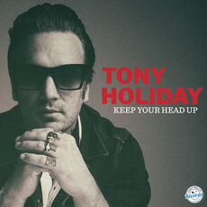 Keep Your Head Up, Tony Holiday - Qobuz