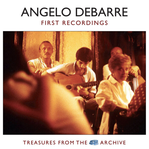 First Recordings, Angelo Debarre - Qobuz