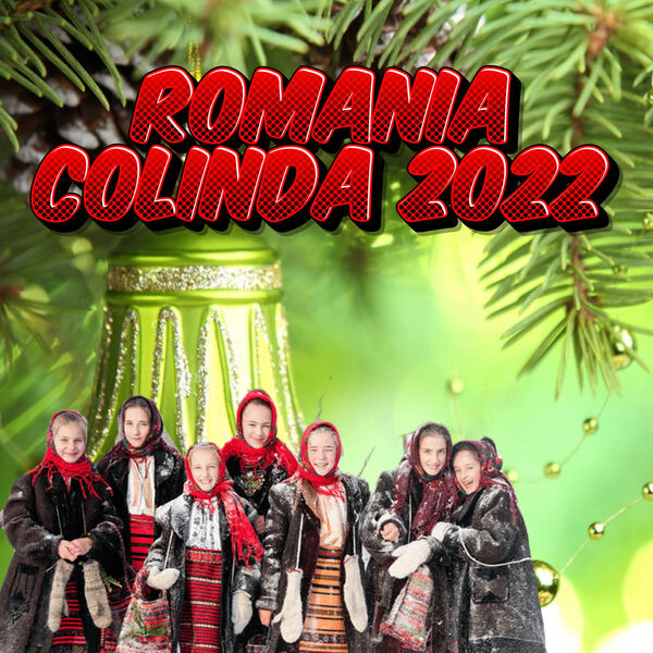 ROMANIA COLINDA 2022, Colinde de Craciun - Qobuz
