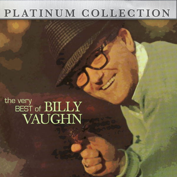 The Very Best of Billy Vaughn, Billy Vaughn - Qobuz