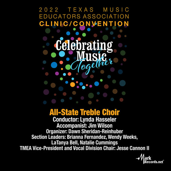 2022 Texas Music Educators Association: Texas All-State Treble Choir ...