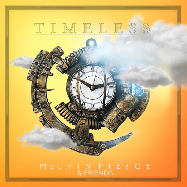 Timeless, Melvin Pierce - Qobuz