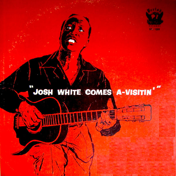 Josh White Comes A-Visitin, Josh White - Qobuz