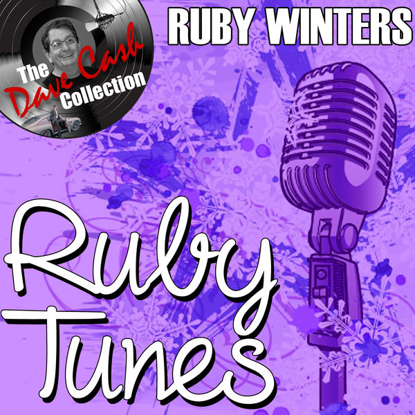Ruby Tunes - [The Dave Cash Collection], Ruby Winters - Qobuz