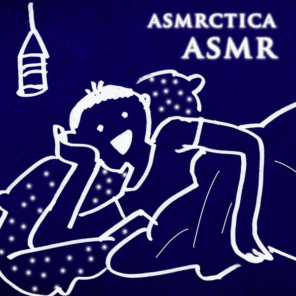 Pajama Ramble 1-2-3 (Asmr), Asmrctica Asmr - Qobuz