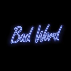 Bad Word, Panicland - Qobuz