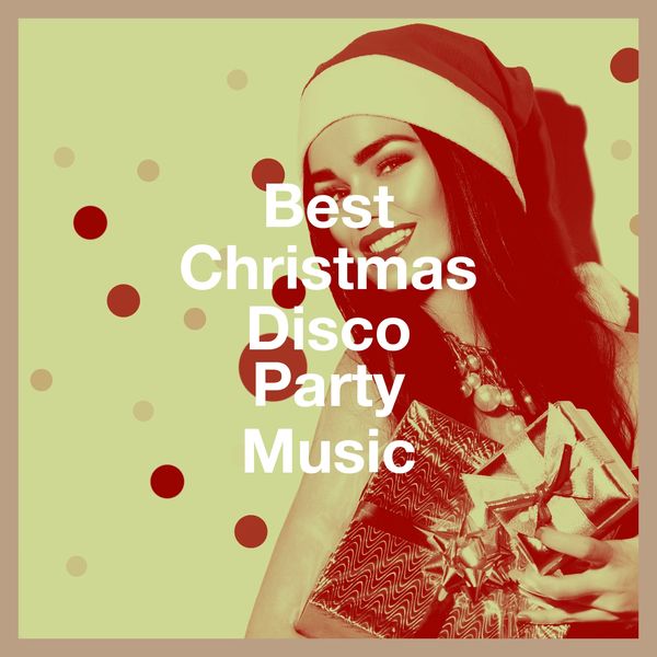 Best Christmas Disco Party Music, #1 Disco Dance Hits - Qobuz