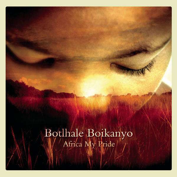 Africa My Pride - EP, Botlhale Boikanyo - Qobuz