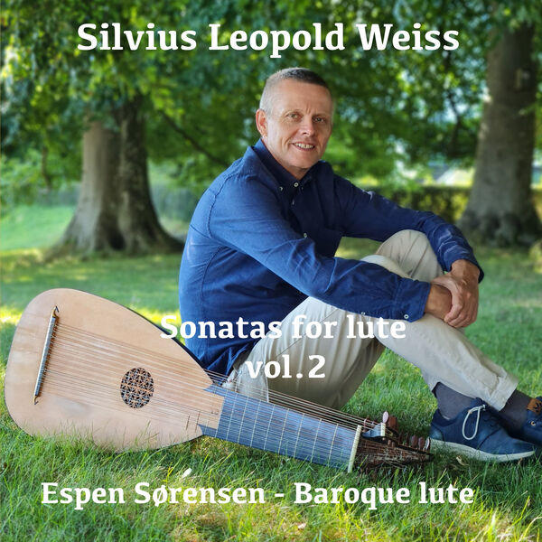 Silvius Leopold Weiss: Sonatas for Lute, Vol. 2, Sylvius Leopold Weiss ...