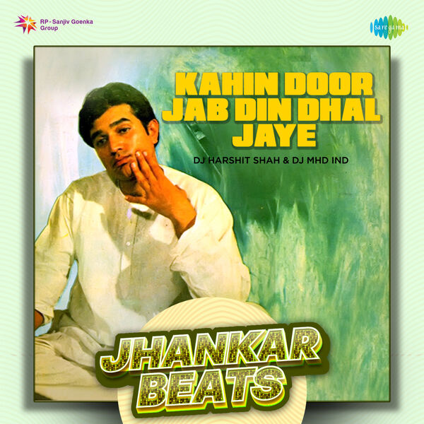 Kahin Door Jab Din Dhal Jaye (Jhankar Beats), Mukesh - Qobuz