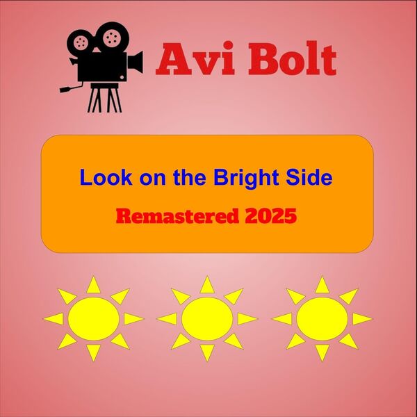 Look on the Bright Side (2025 Mix), Avi Bolt - Qobuz