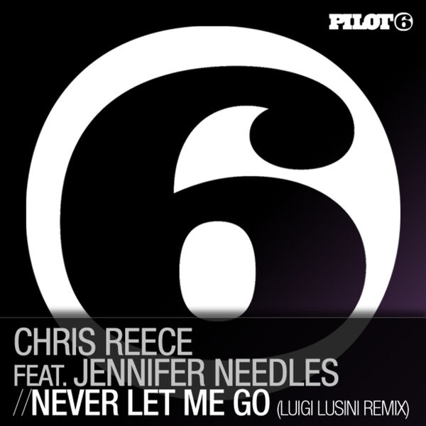 Never Let Me Go, Chris Reece - Qobuz