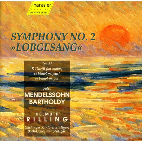 Mendelssohn: Symphony No. 2 in B-Flat Major, Op. 52, "Lobgesang ...