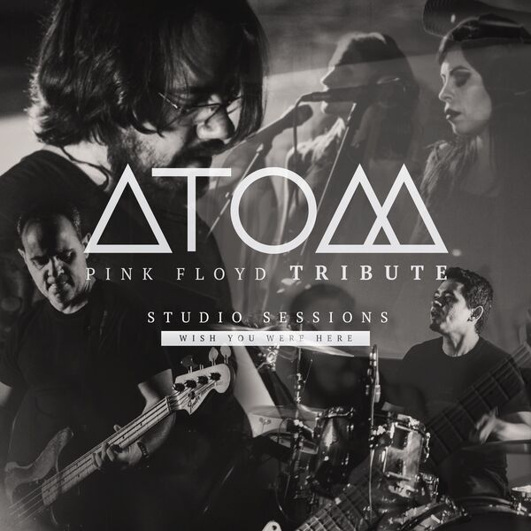 Wish You Were Here (Studio Sessions), Atom Pink Floyd Tribute - Qobuz